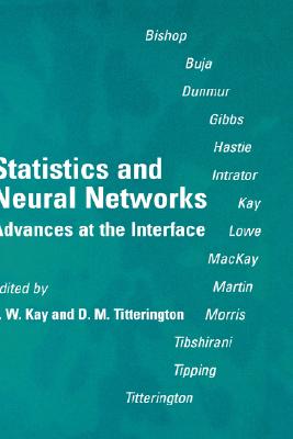 Statistics and Neural Networks: Advances