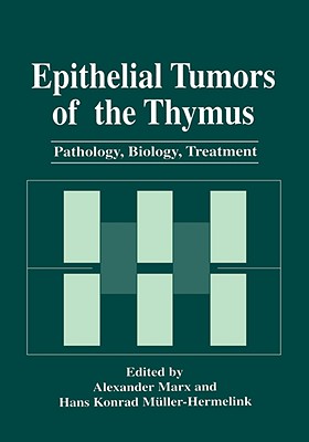 Epithelial Tumors of the Thymus: