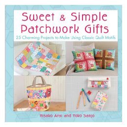 Sweet & Simple Patchwork Gifts: 25