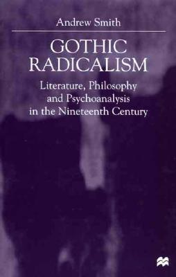 Gothic Radicalism: Literature,