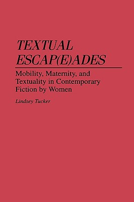 Textual Escap(e)Ades: Mobility,