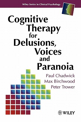 Cognitive Therapy For Delusions, Voices