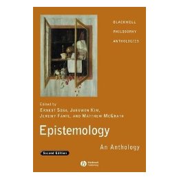Epistemology - An Anthology 2E