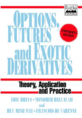 Options, Futures \x26 Exotic Derivatives - Theo...