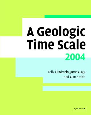 A Geologic Time Scale 2004 [With