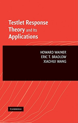 Testlet Response Theory and Its