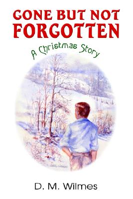 Gone But Not Forgotten: A Christmas