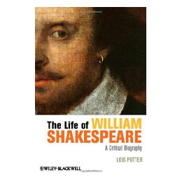 The Life Of William Shakespeare - A