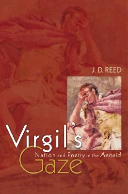Virgil's Gaze: Nation and Poetry in the