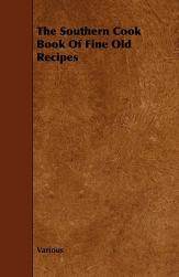The Southern Cook Book of Fine Old