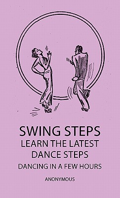 Swing Steps - Learn the Latest Danc
