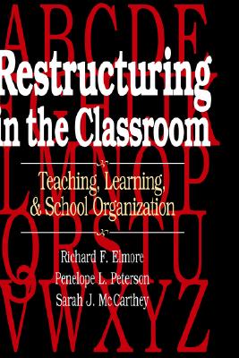 Restructuring In The Classroom: