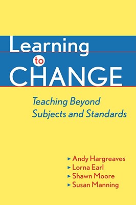Learning To Change: Teaching Beyond