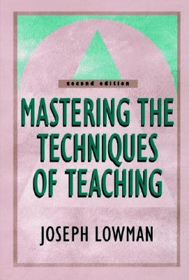 Mastering The Techniques Of Teaching,
