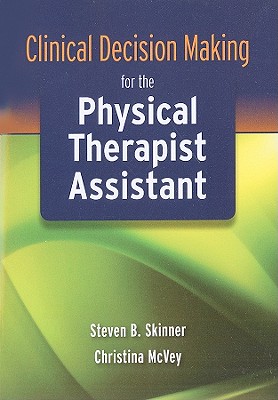 Clinical Decision Making for the