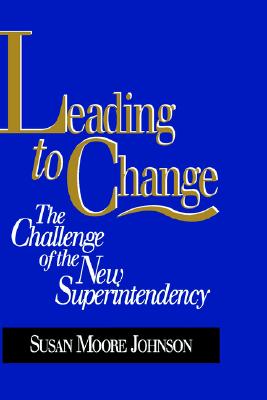Leading To Change: The Challenge Of The