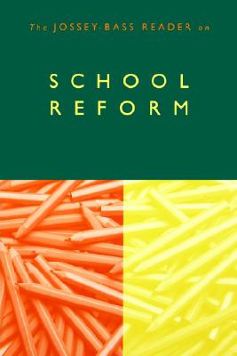 The Jossey-Bass Reader On School