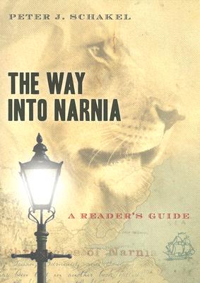 The Way Into Narnia: A Reader's