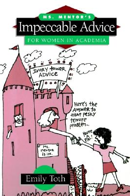 Ms. Mentor's Impeccable Advice for Women
