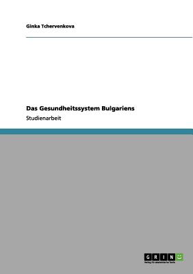 Das Gesundheitssystem Bulgariens