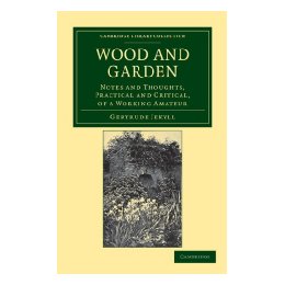 Wood and Garden: Notes and Thoughts,