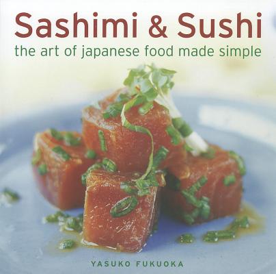 Sashimi & Sushi: The Art of Japanese