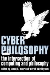 Cyberphilosophy: The Intersection Of
