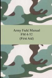 Army Field Manual FM 4-52 (First