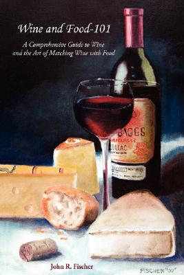 Wine and Food-101: A Comprehensive Guide