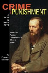 Crime and Punishment: A Play in Three