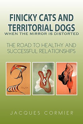 Finicky Cats and Territorial Dogs When