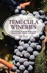 Temecula Wineries: The Ultimate Temecula