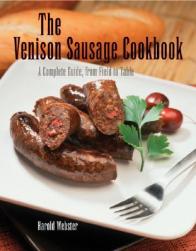 The Venison Sausage Cookbook: A Complete