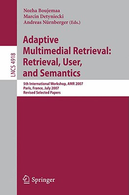 Adaptive Multimedia Retrieval: