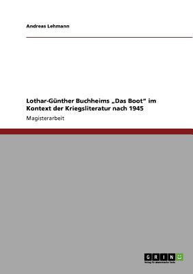 Lothar-G Nther Buchheims Das Boot Im
