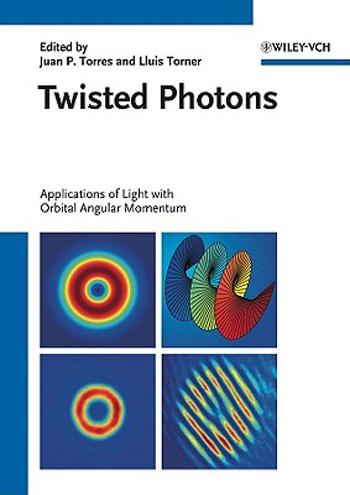 Twisted Photons - Applications Of Light With Orbital Angular Momentum [Wiley物理和天文]