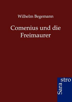 Comenius Und Die Freimaurer