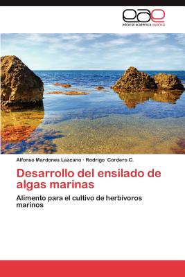 Desarrollo del Ensilado de Alg