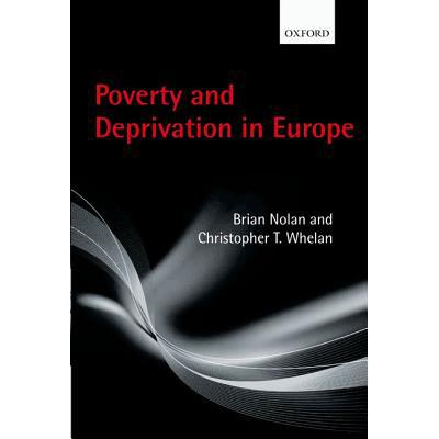 Poverty and Deprivation in Europe