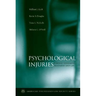 Psychological Injuries: Forensic Assessment,...