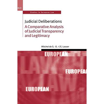 Judicial Deliberations: A Comparative Analysis of Judicial Transparency and Legitimacy