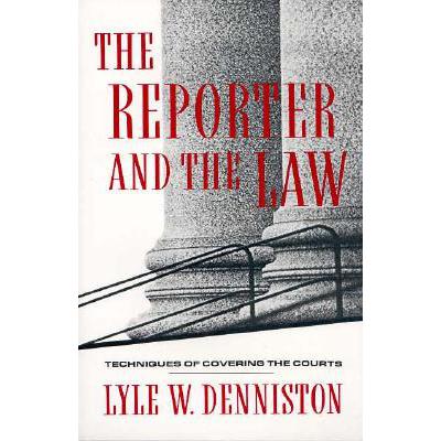 The Reporter and the Law: Techniques of Cove...