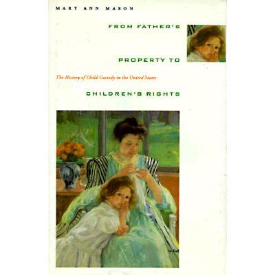 From Father's Property to Children's Rights:...