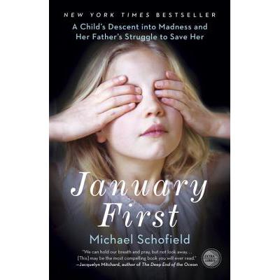 January First: A Child's Descent Into Madnes...
