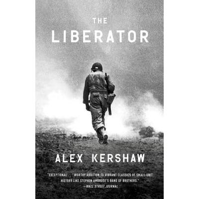 The Liberator: One World War II Soldier's 50...