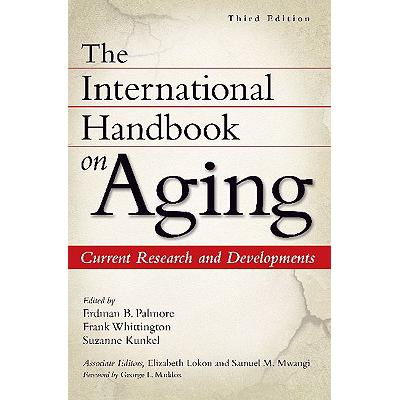 The International Handbook on Aging: Current Research and Developments, 3rd Edition