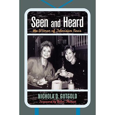 Seen and Heard: The Women of Television News