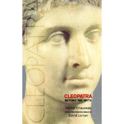 Cleopatra: Beyond the Myth