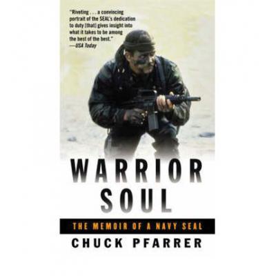 Warrior Soul: The Memoir of a Navy Seal