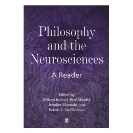 Philosophy And The Neurosciences